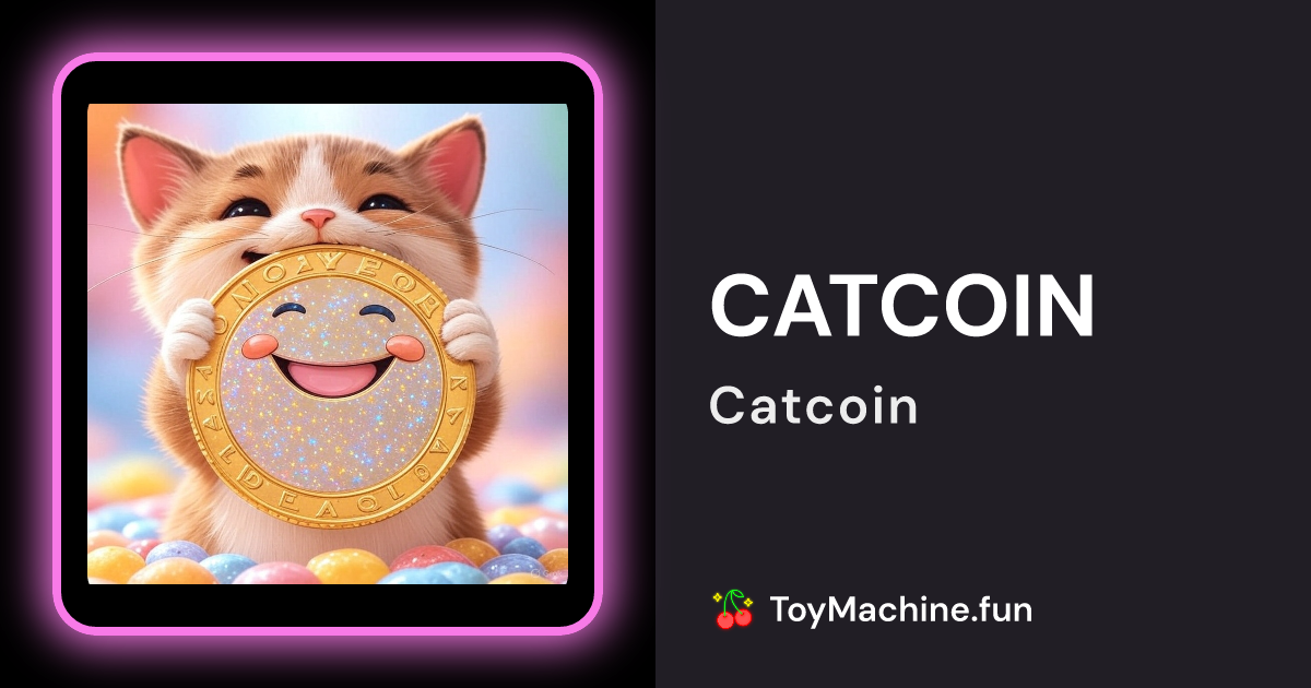 (CATCOIN) Catcoin | Toy Machine